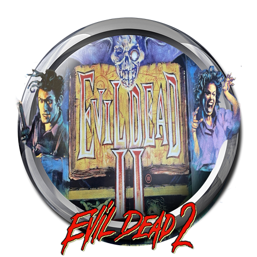 Evil Dead 2 (Original 2019) - Wheel Images - Virtual Pinball Universe